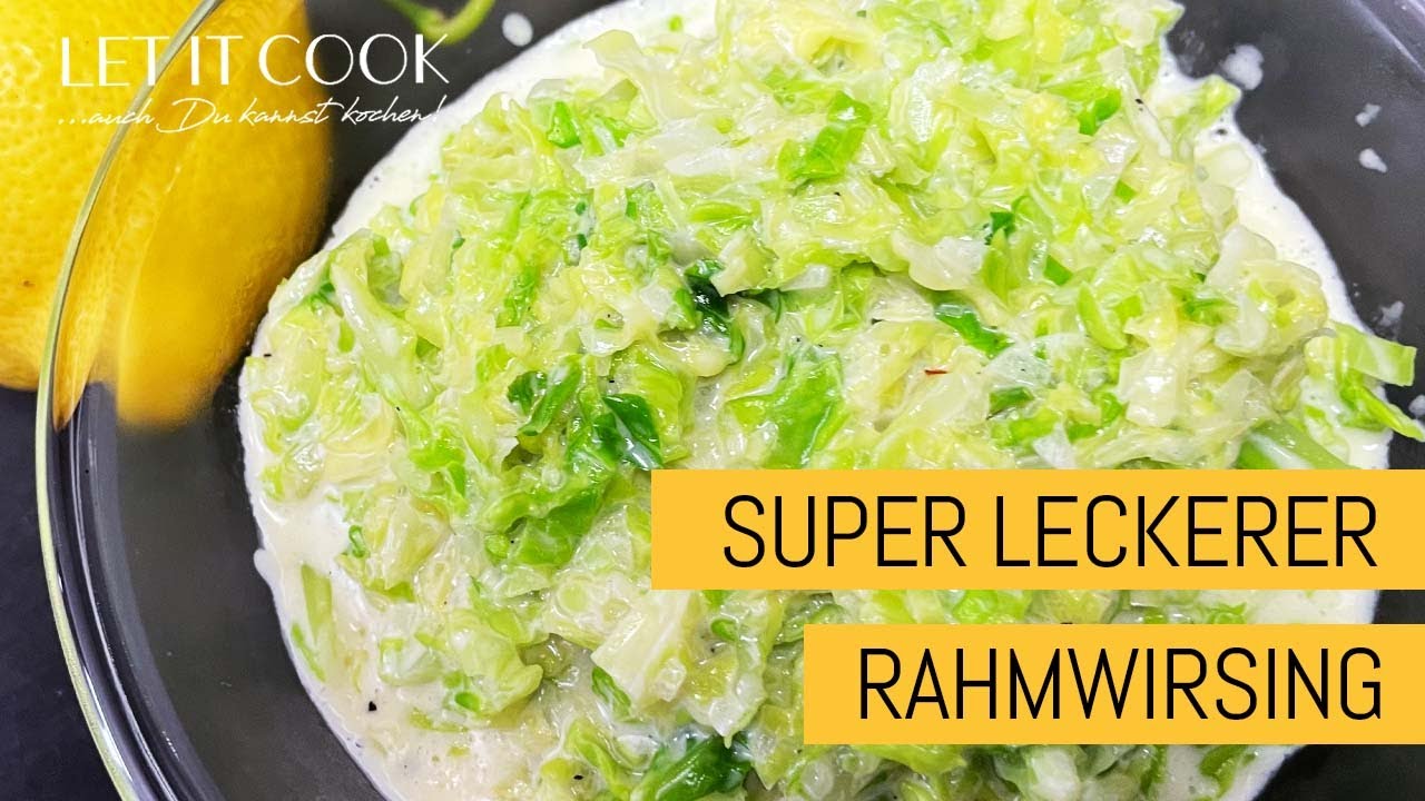Rahmwirsing, einfach und lecker! - Letitcook