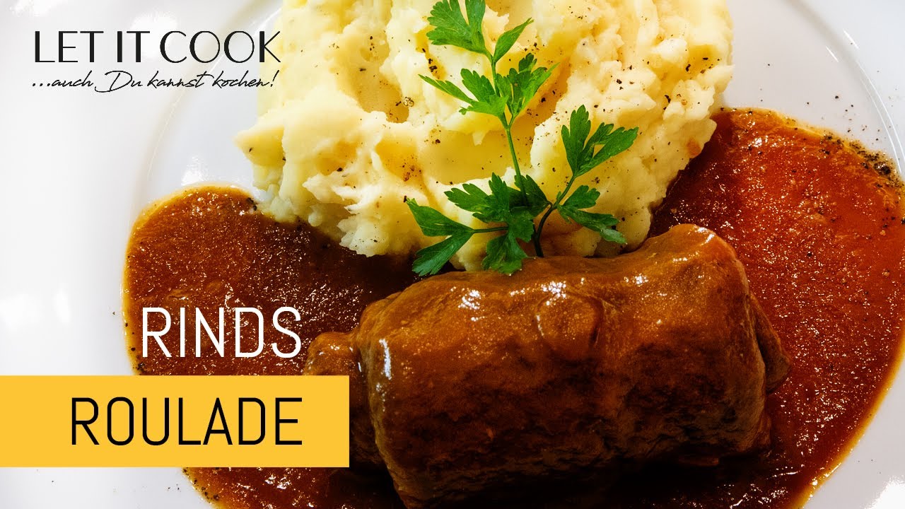 Rinderroulade mit Kartoffelpüree - Letitcook